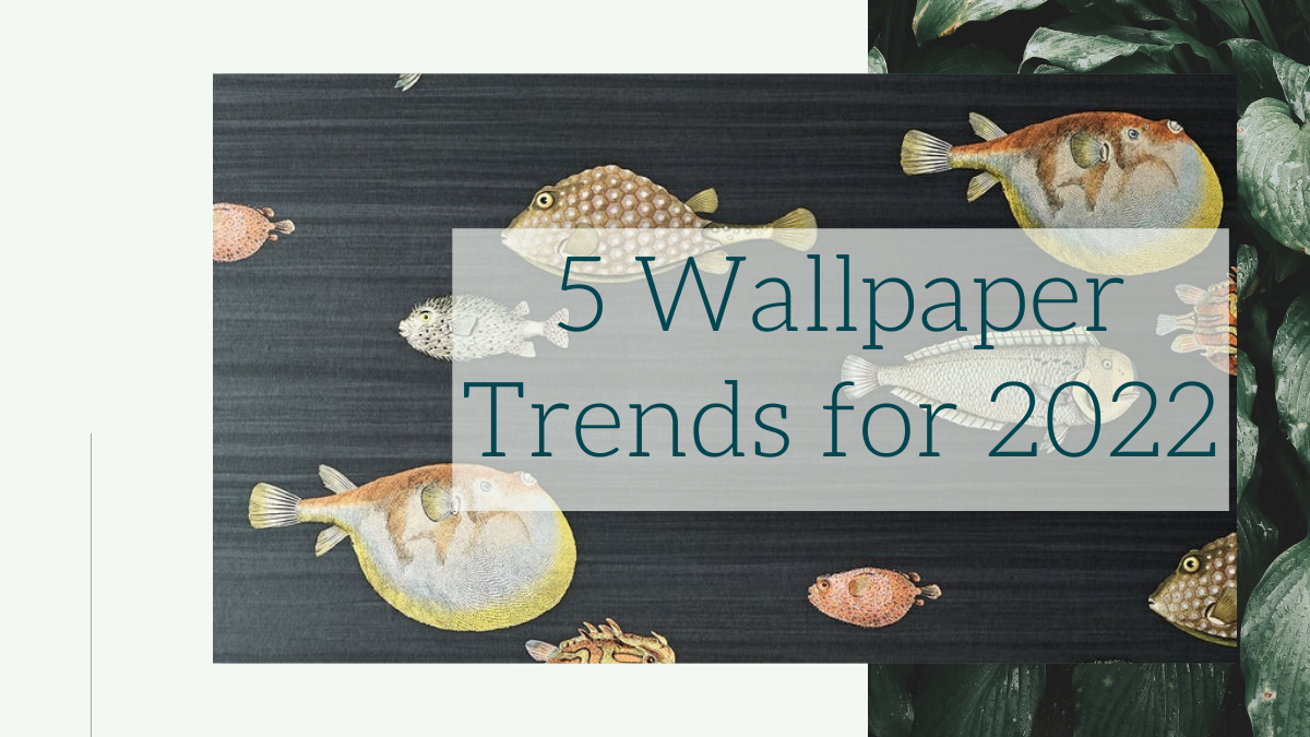 5 Wallpaper Trends for 2022 that you need to know about – Claire Parkin ...